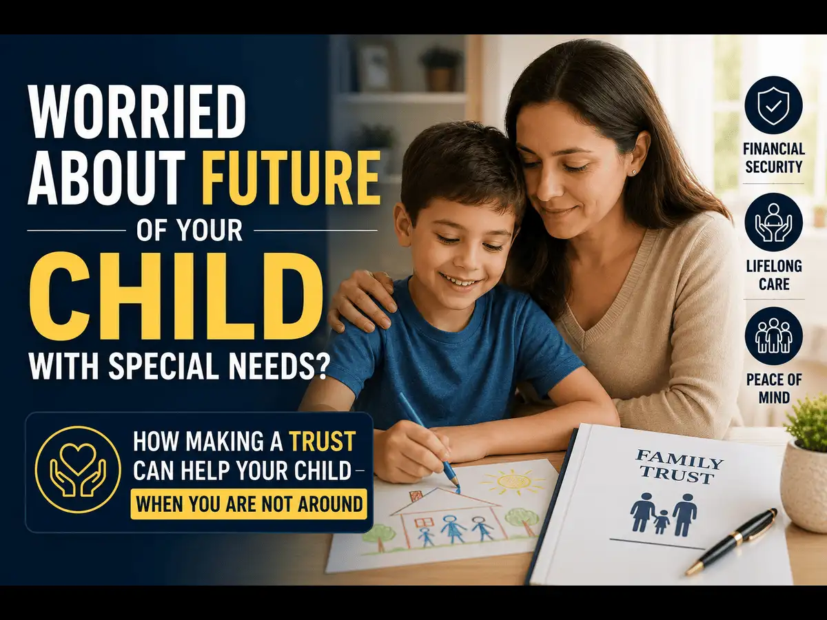 Worried about future of your child with special needs?…