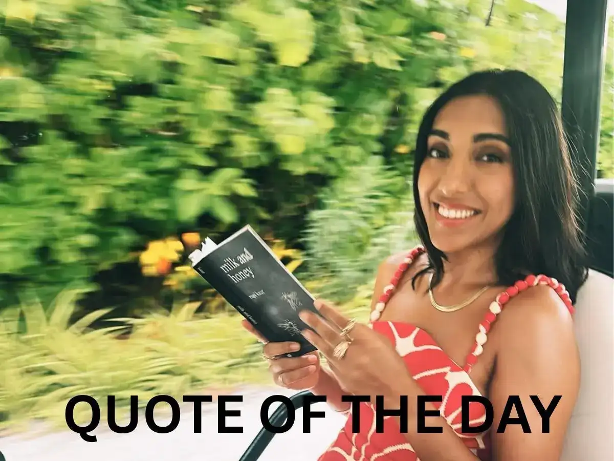 Quote of the Day by Canadian poet Rupi Kaur:…