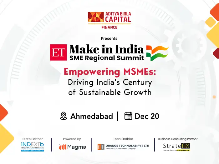 ET Make in India SME Regional Summit to enter Ahmedabad on December 20 ...