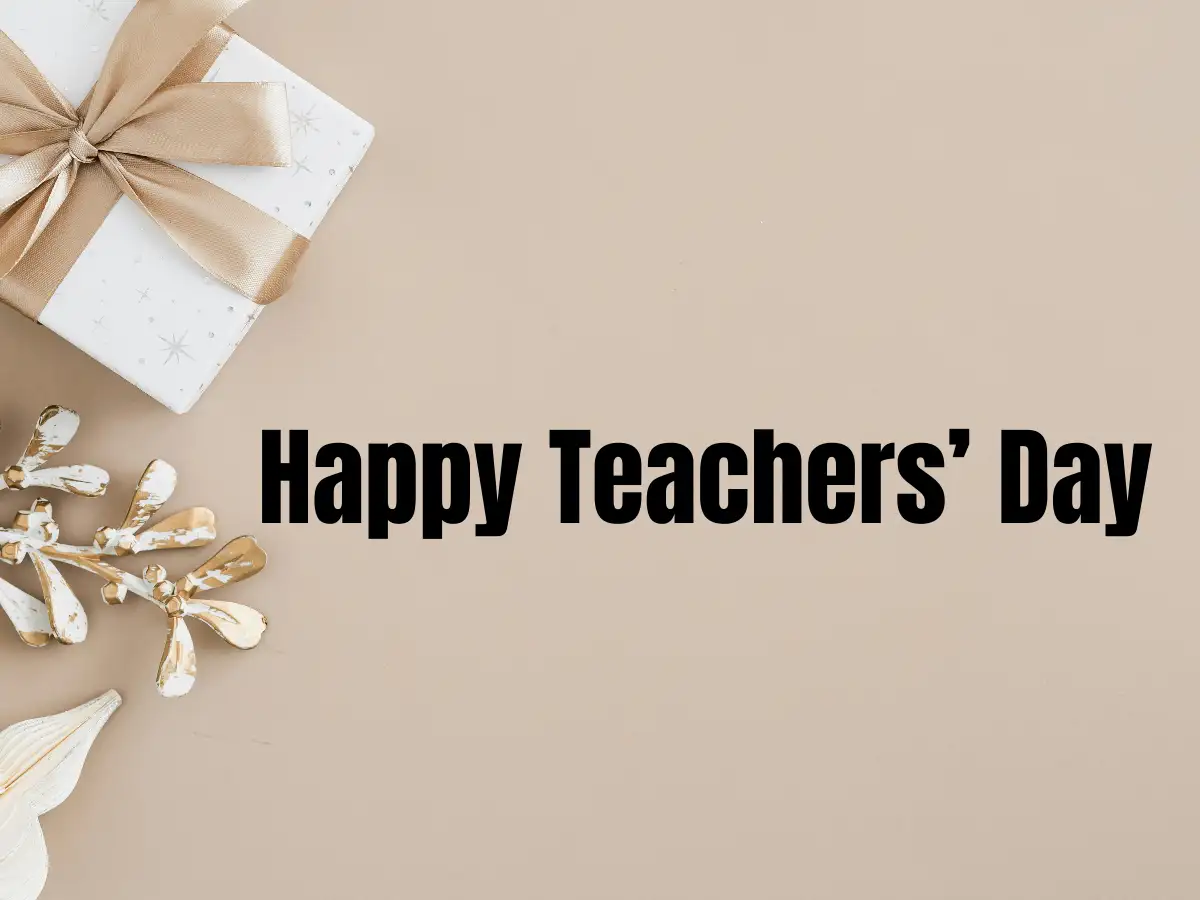 Happy Teachers’ Day 2025: Best 100+ wishes, images, messages, quotes ...