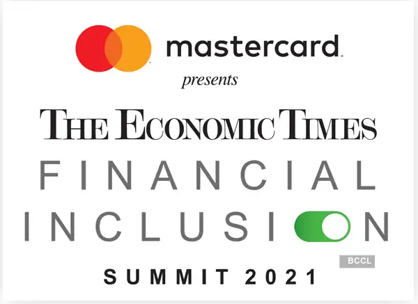 ET Financial Inclusion Summit: One growth account for all of India ...