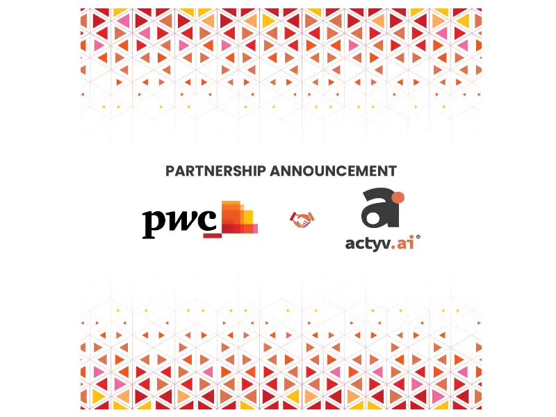 actyv.ai and PwC India announce strategic alliance to enhance digital transformation and scale ...