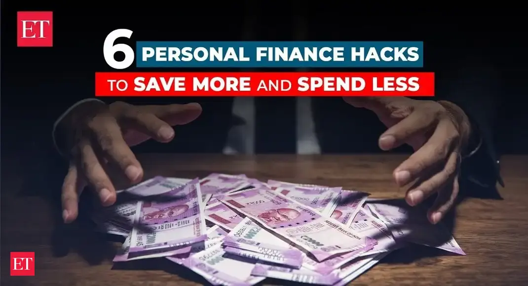 Six personal finance hacks that can help you save more, spend less ...