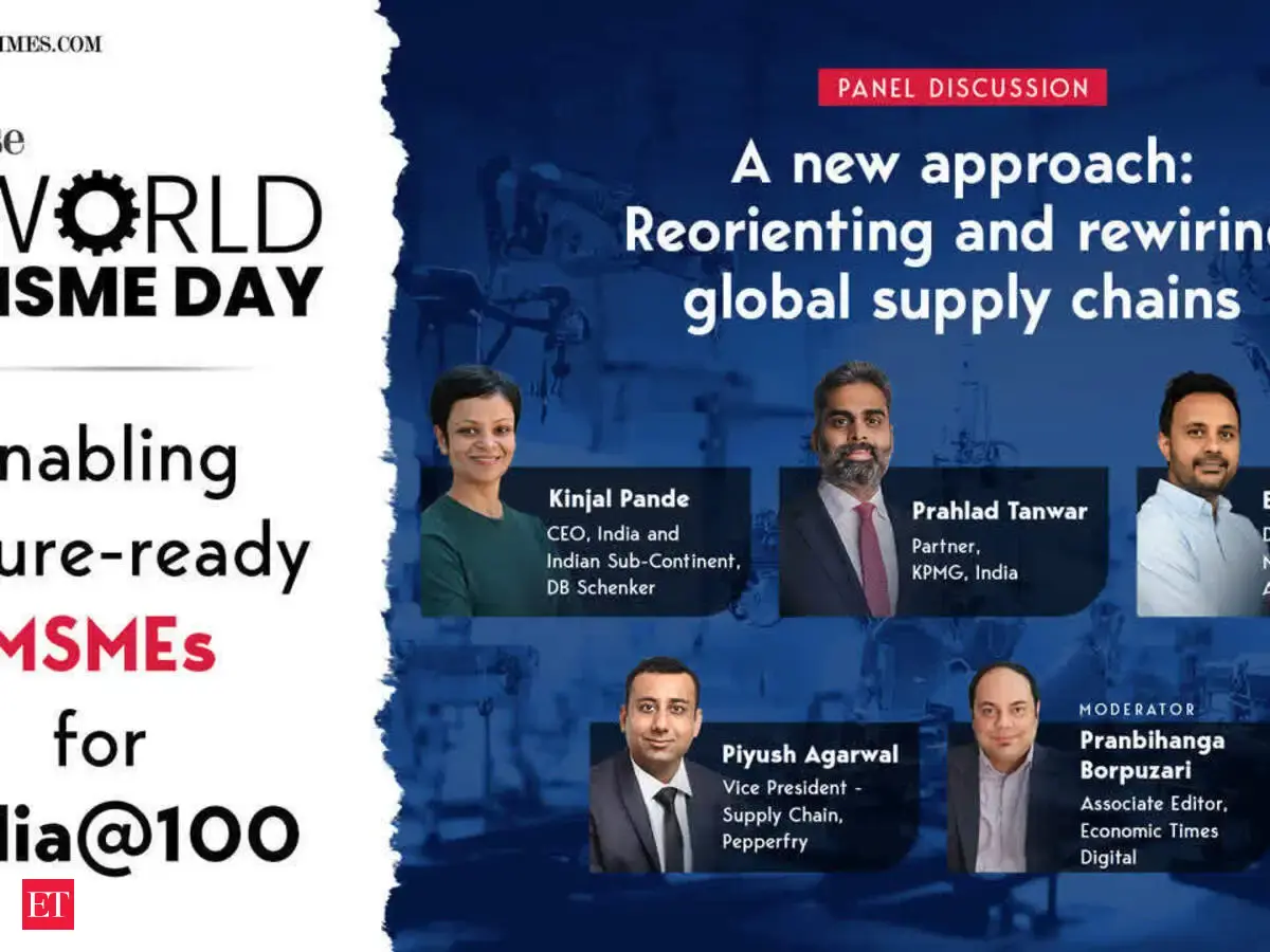 ET MSME Day 2023: A new approach: Reorienting and rewiring global ...