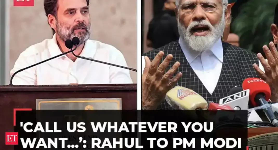 rahul gandhi: 'Call us whatever you want...': Rahul Gandhi hits back at PM Modi on 'INDIA' jibe ...
