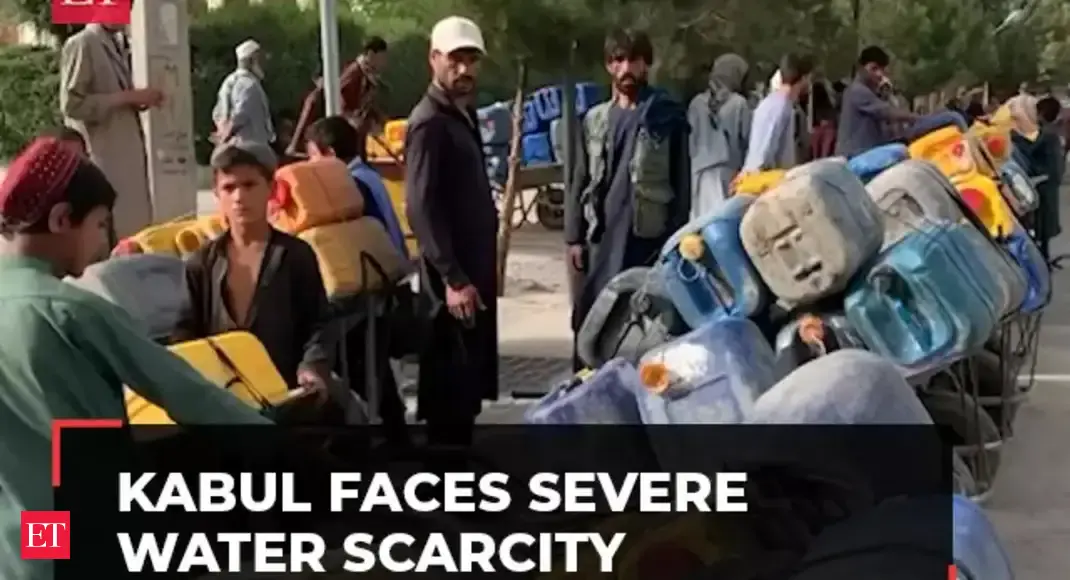 Afghanistan: Kabul faces severe water scarcity - The Economic Times ...