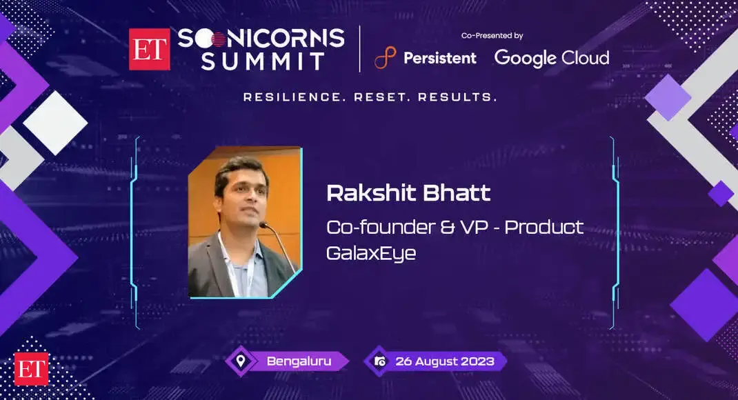 ET Soonicorns Summit 2023 | GalaxEye's Rakshit Bhatt on why space tech boost is key to economic ...
