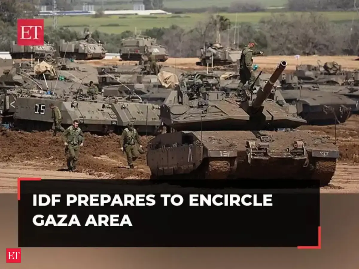Israel-Hamas War: IDF prepares to encircle Gaza area, ground report ...