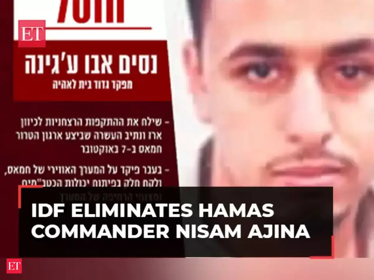 IDF eliminates Hamas commander Nisam Abu Ajina, who carried out attacks ...