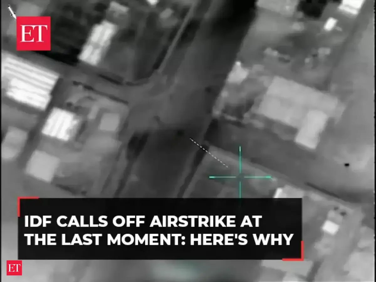 idf: IDF cancels Gaza Airstrike at the last moment to prevent civilian ...