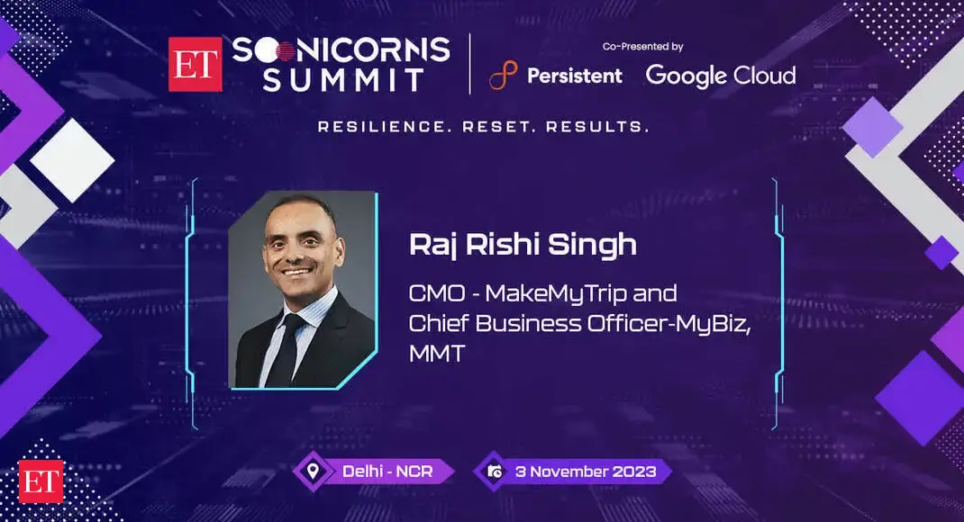ET SOONICORNS SUMMIT 2023 | Unlocking Success With Raj Rishi Singh| myBiz | MMT - The Economic ...
