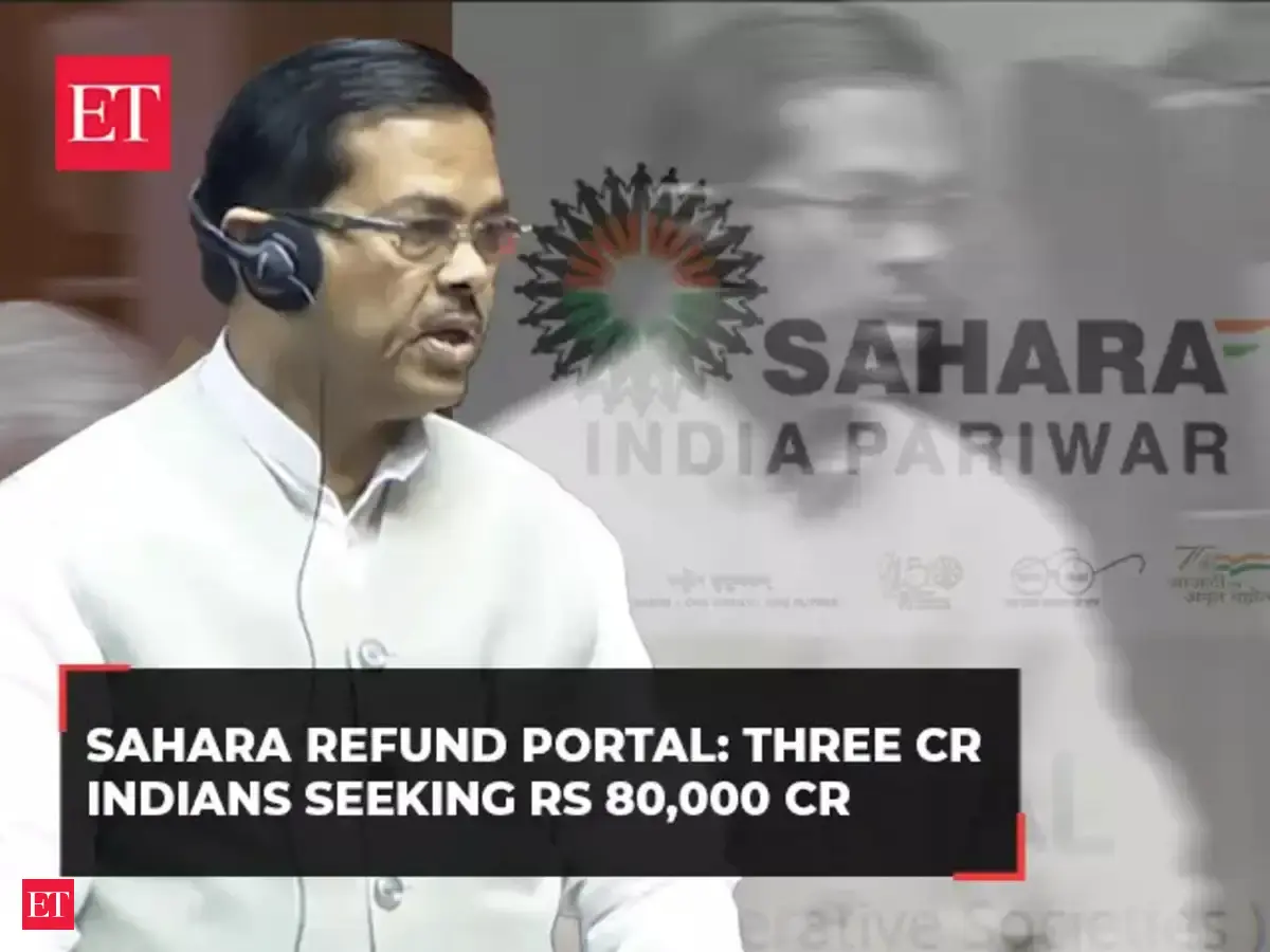 verma: Over Three crore Indians seek Rs 80,000 Crore refund from Sahara ...