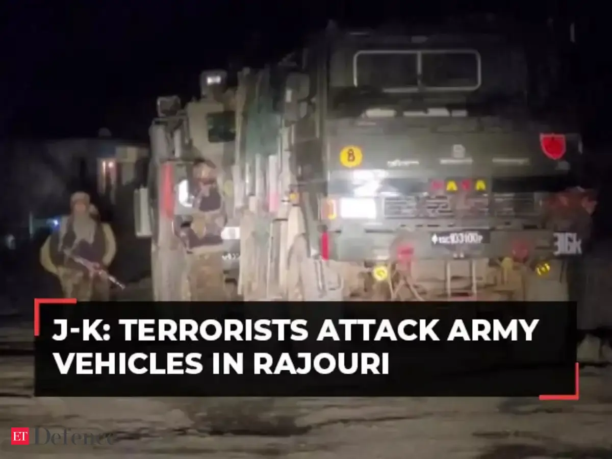 J-K: Terrorists attack army vehicles in Rajouri; 4 soldiers dead, 2 ...