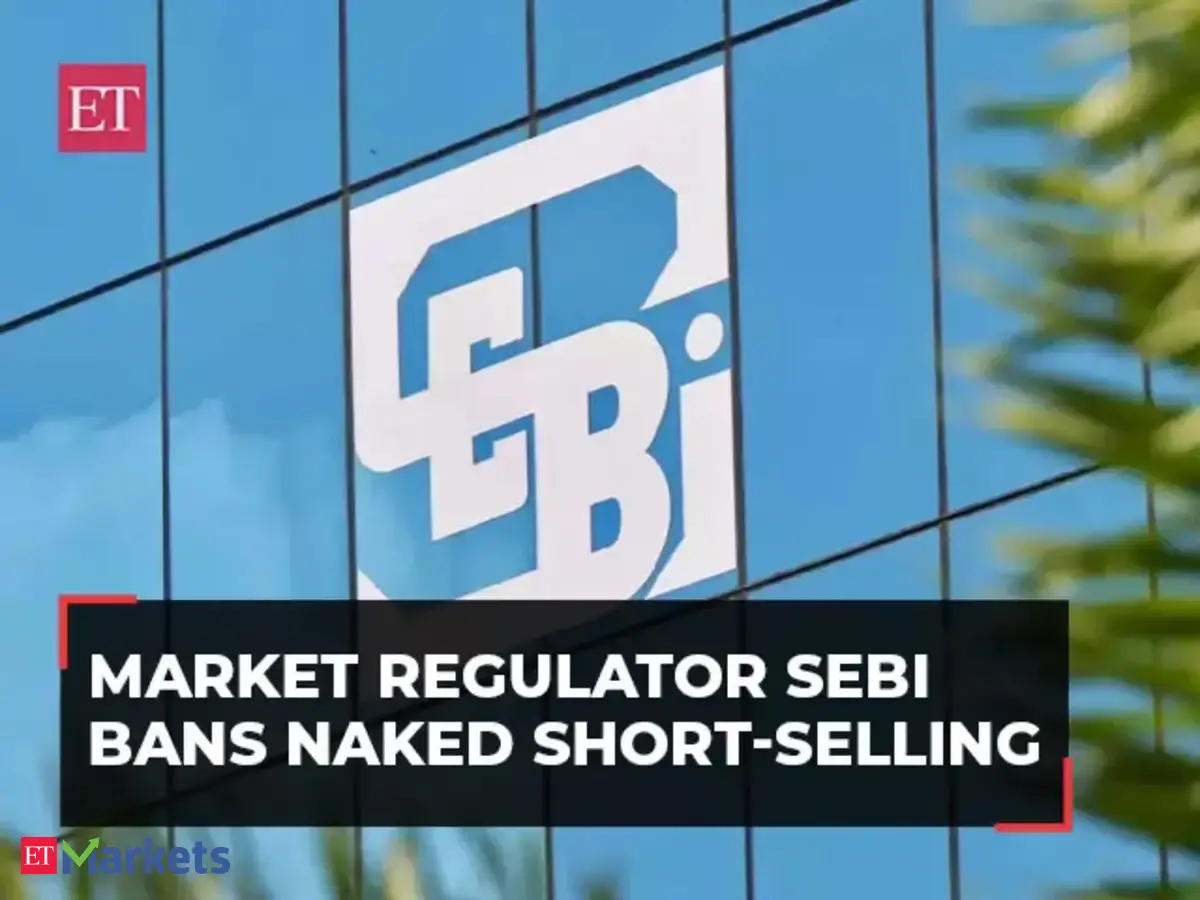 SEBI bans naked short-selling, releases new circular; know impact on ...