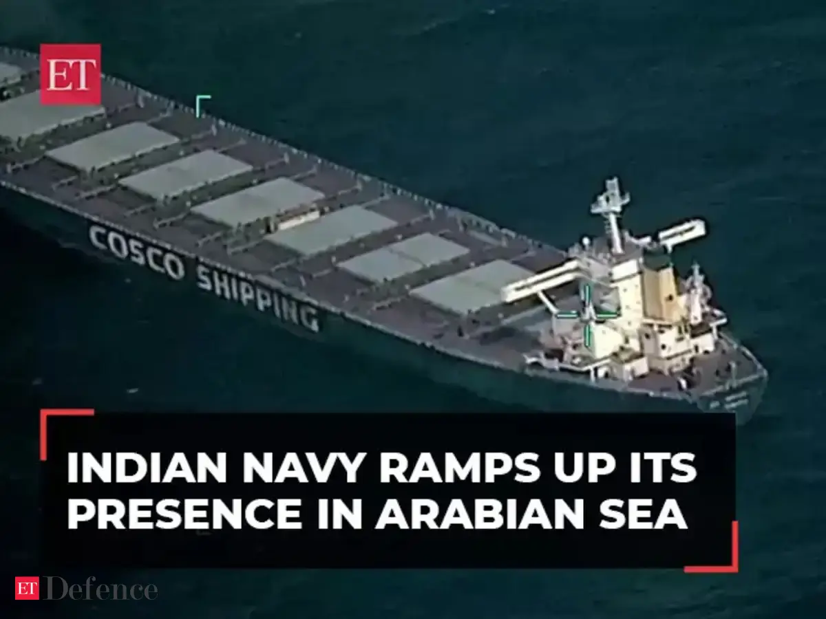 Indian Navy ramps up its presence in Arabian Sea after hijacking ...