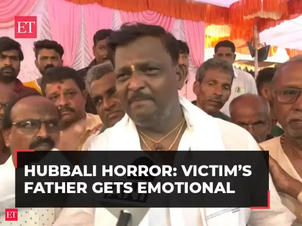 Hubbali Horror: Victim’s father gets emotional, 'came here telling her ...