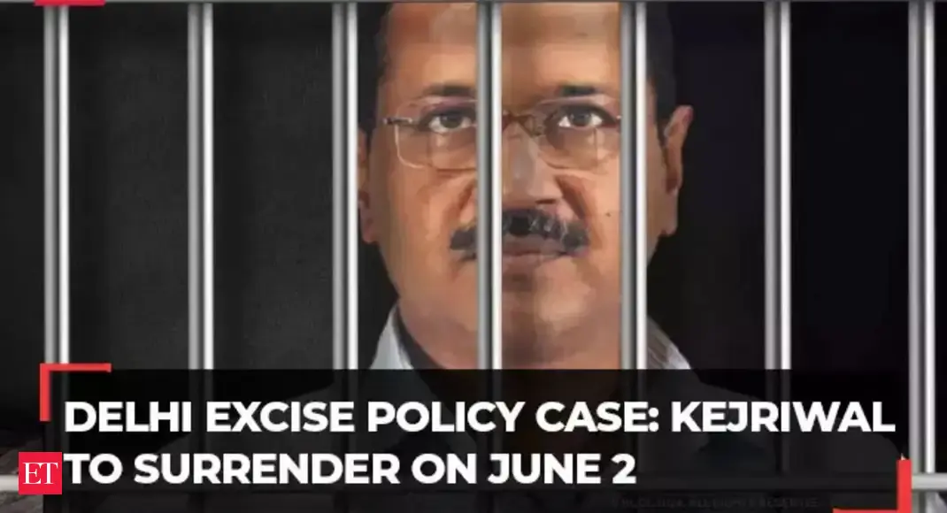 SC rejects Arvind Kejriwal's bail extension plea, Delhi CM to surrender on June 2 - The Economic ...