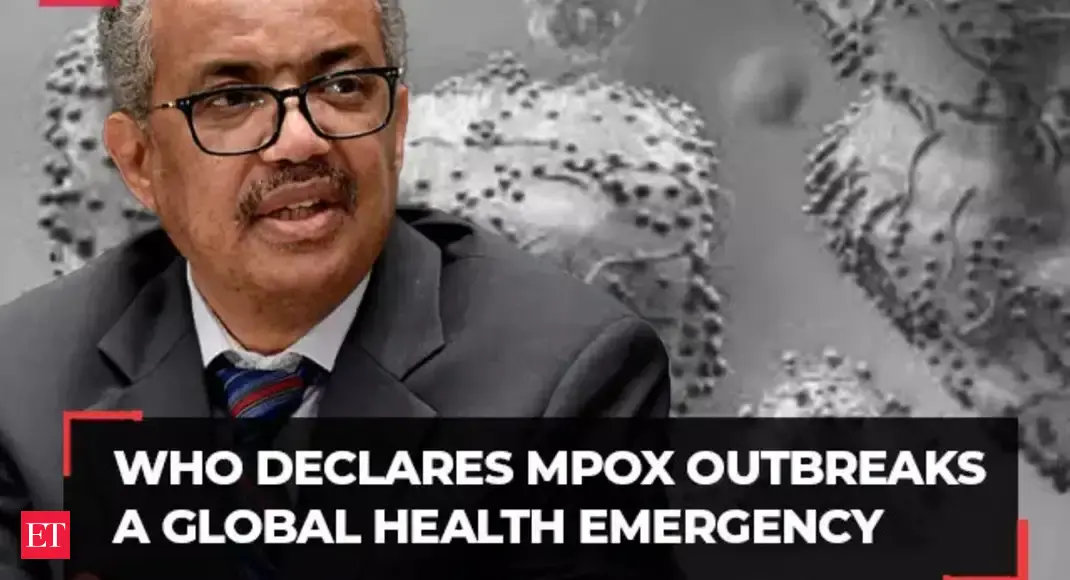 Mpox Outbreak Who Declares Public Health Emergency Of Global Concern The Economic Times Video