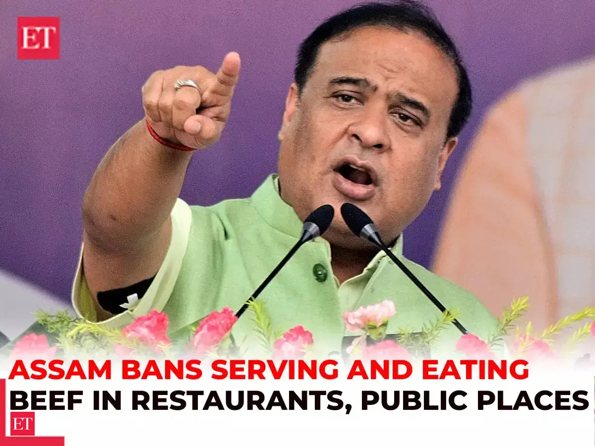 Beef ban in Assam: CM Himanta Sarma says it ‘will not be served in ...