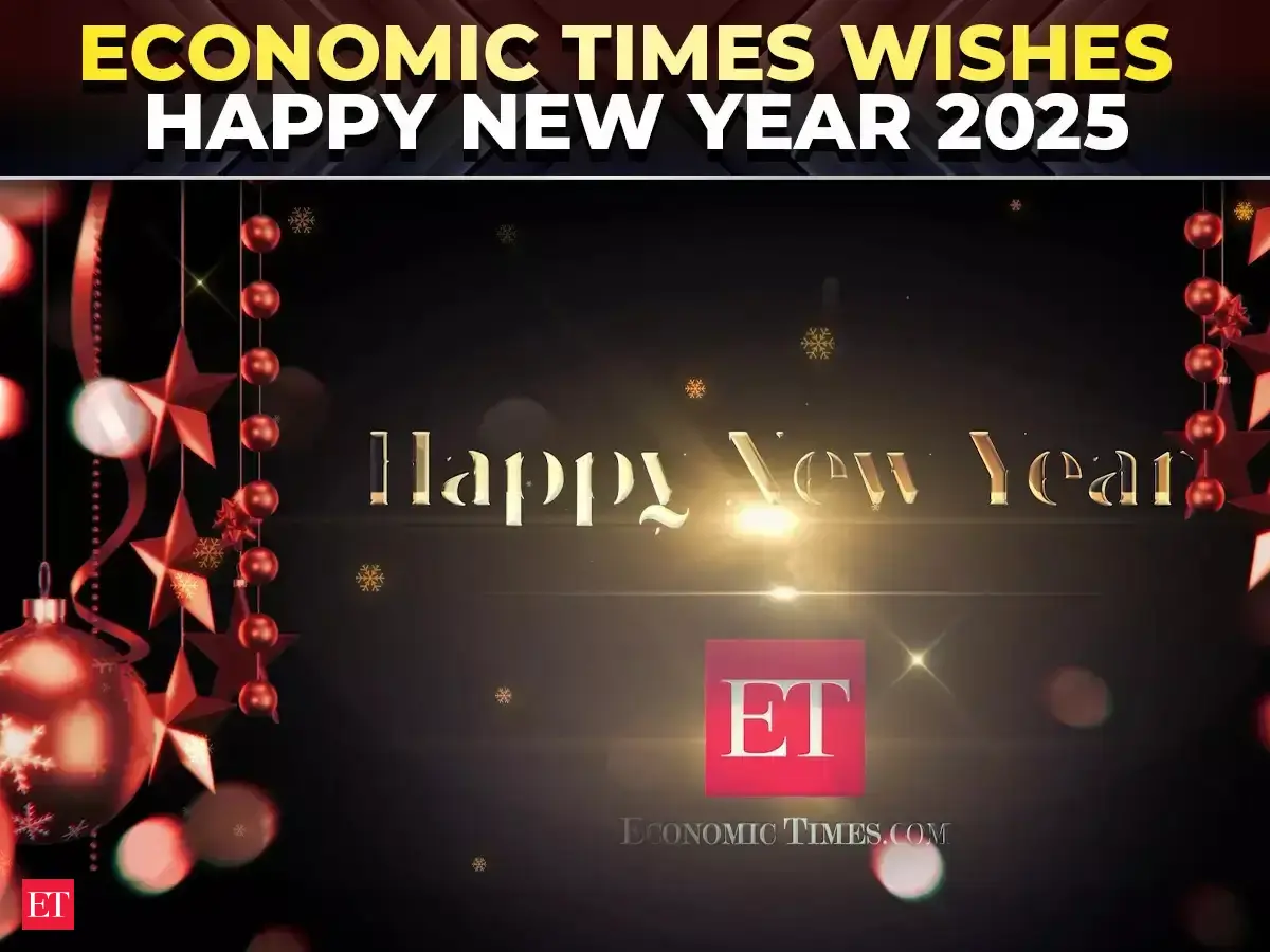 Happy New Year 2025: The Economic Times wishes you a very delightful ...