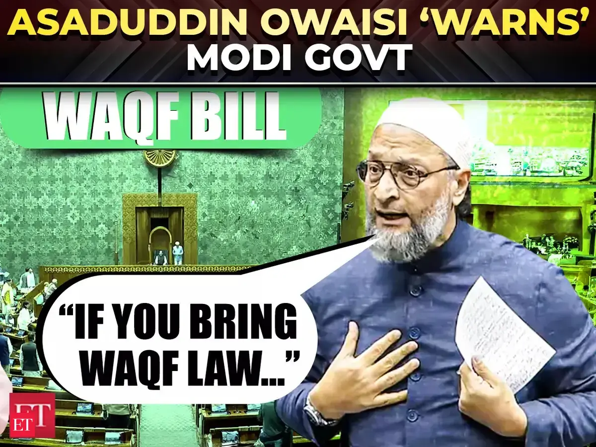 Waqf Amendment Bill: AIMIM chief Asaduddin Owaisi ‘warns’ Modi govt on ...