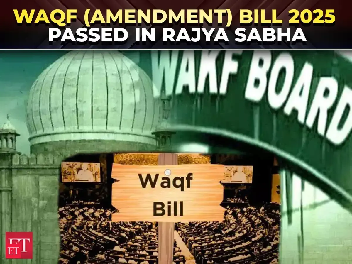 Parliament passes Waqf Amendment Bill 2025 as Rajya Sabha approves with ...