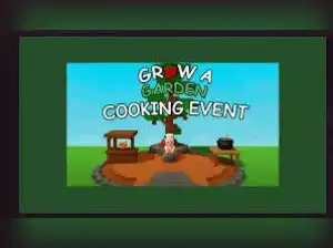 grow a garden cooking recipes: Cooking Event Grow a Garden: From ...