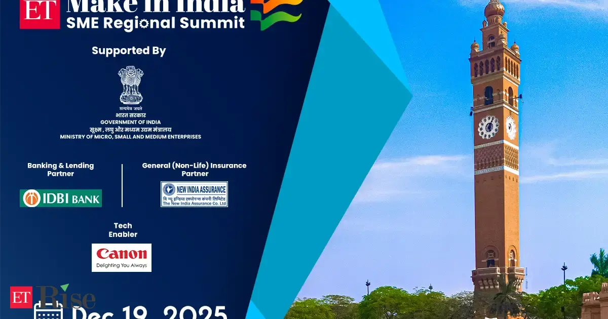 ET Make in India SME Regional Summit to return to Lucknow on December ...