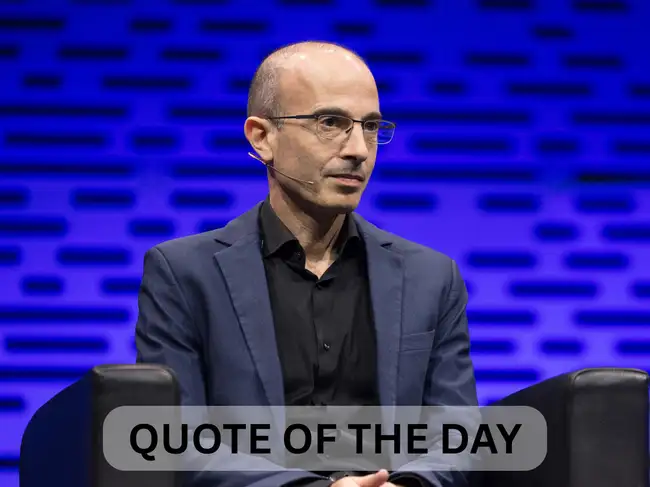 Quote of the day by from Yuval Noah Harari's Sapiens: 'A meaningful ...