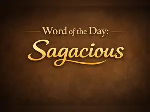 Word of the day: Sagacious - The Economic Times