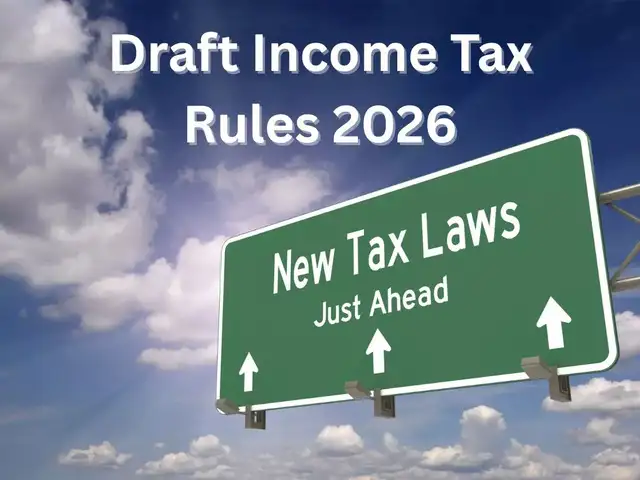 Draft Income Tax Rules 2026: Allowance hikes that could make switching ...