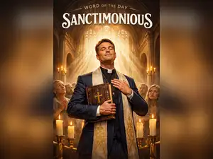 Word of the Day Sanctimonious: Word of the Day: Sanctimonious - The ...