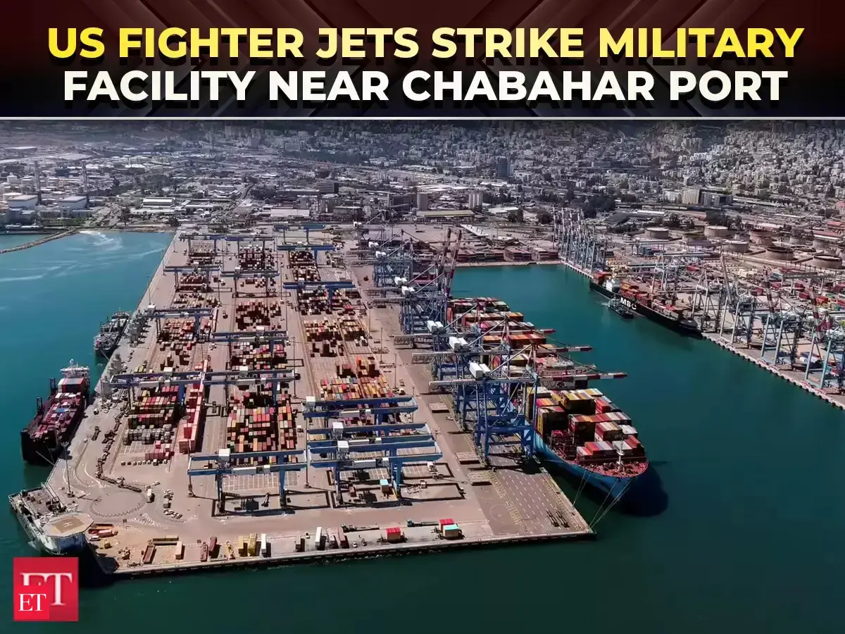 West Asia conflict deepens: India’s Chabahar port in Iran ‘under US air ...