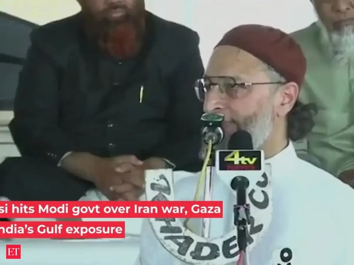 owaisi iran war statement: 'War won’t stop at Iran, Modi moved closer ...
