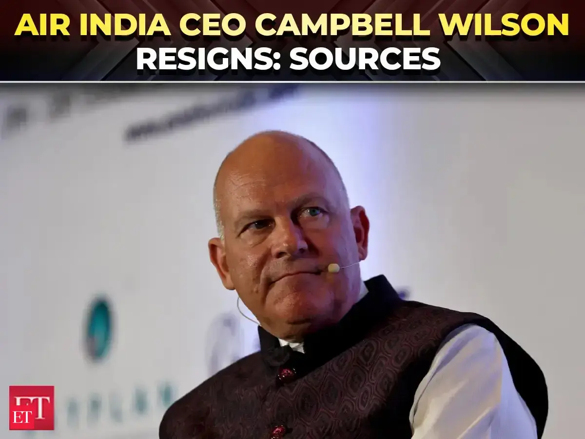 Air India CEO Campbell Wilson resigns after Ahmedabad crash, source ...