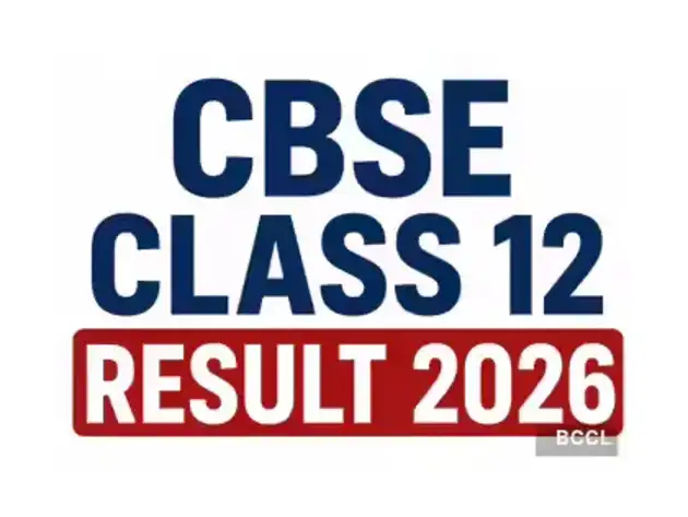 CBSE Class 12 Result date 2026 Live: When will board announce results ...