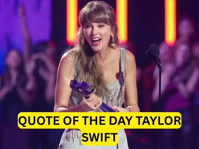Quote of the Day by Taylor Swift: ‘Just be yourself, there is no one ...
