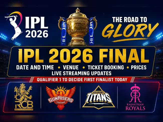 IPL 2026 Final Date and Time: Venue, ticket booking, prices, live ...