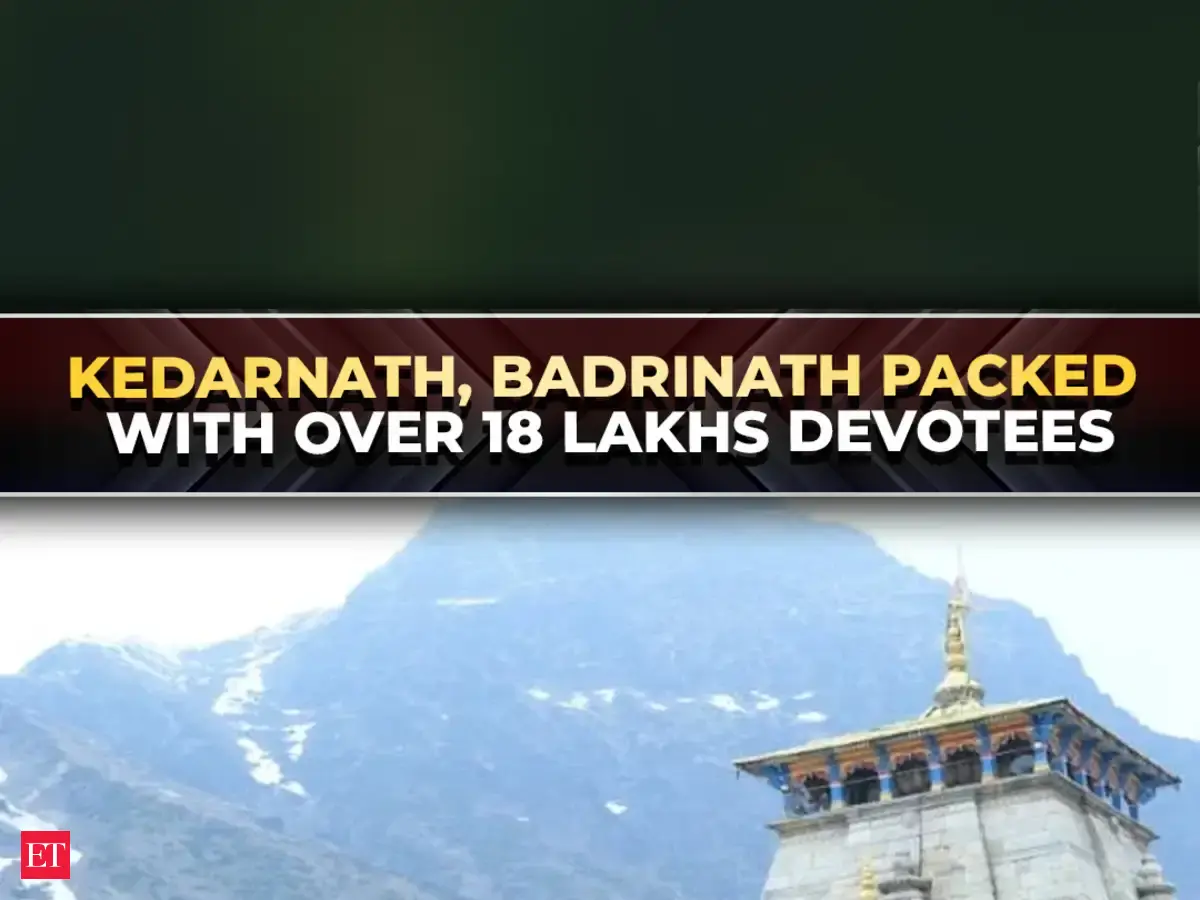 Char Dham Yatra: Over 18 Lakh Devotees Visit Kedarnath, Badrinath - The ...