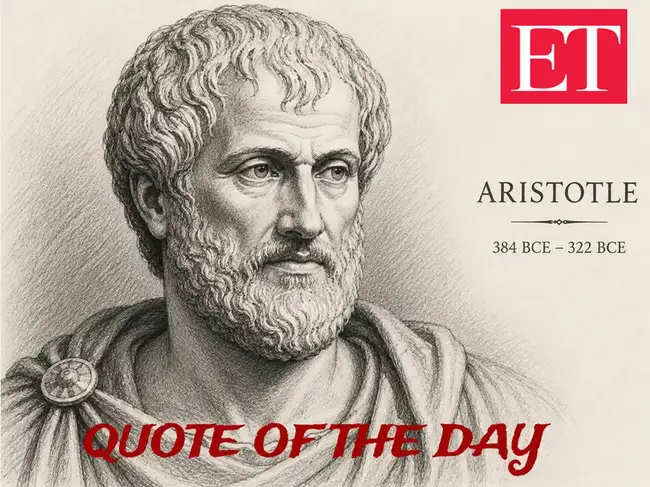 Quote of the day by Greek philosopher Aristotle: 'Even a woman may be ...