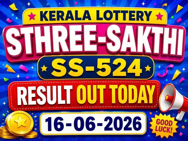 Kerala Lottery Sthree Sakthi SS-524 result out today (16-06-2026 ...