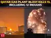 indian nationals death explosion qatar: Latest News & Videos, Photos ...