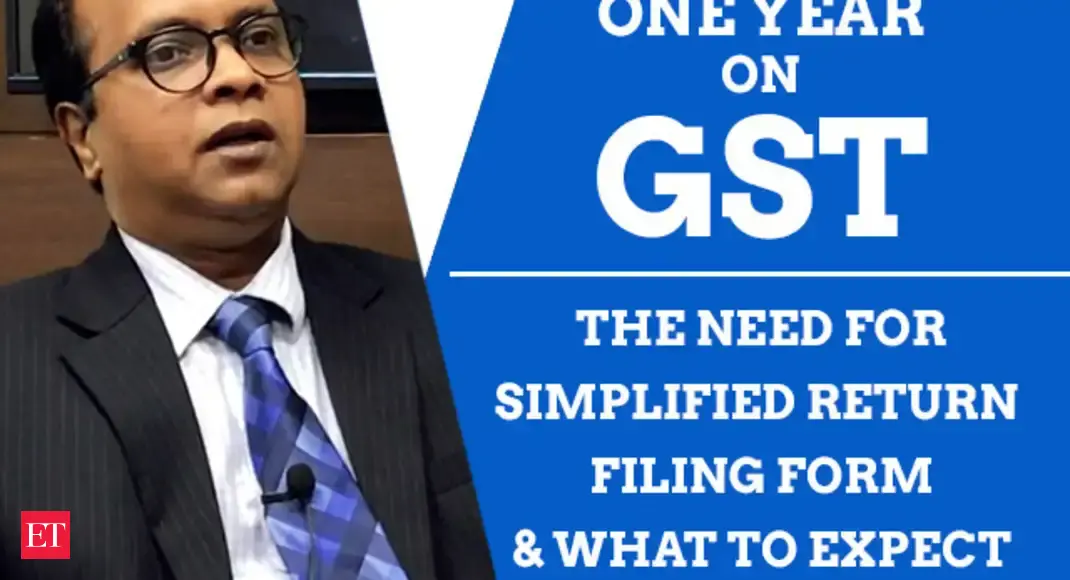 One year of GST: One year of GST: The need for simplified return filing ...