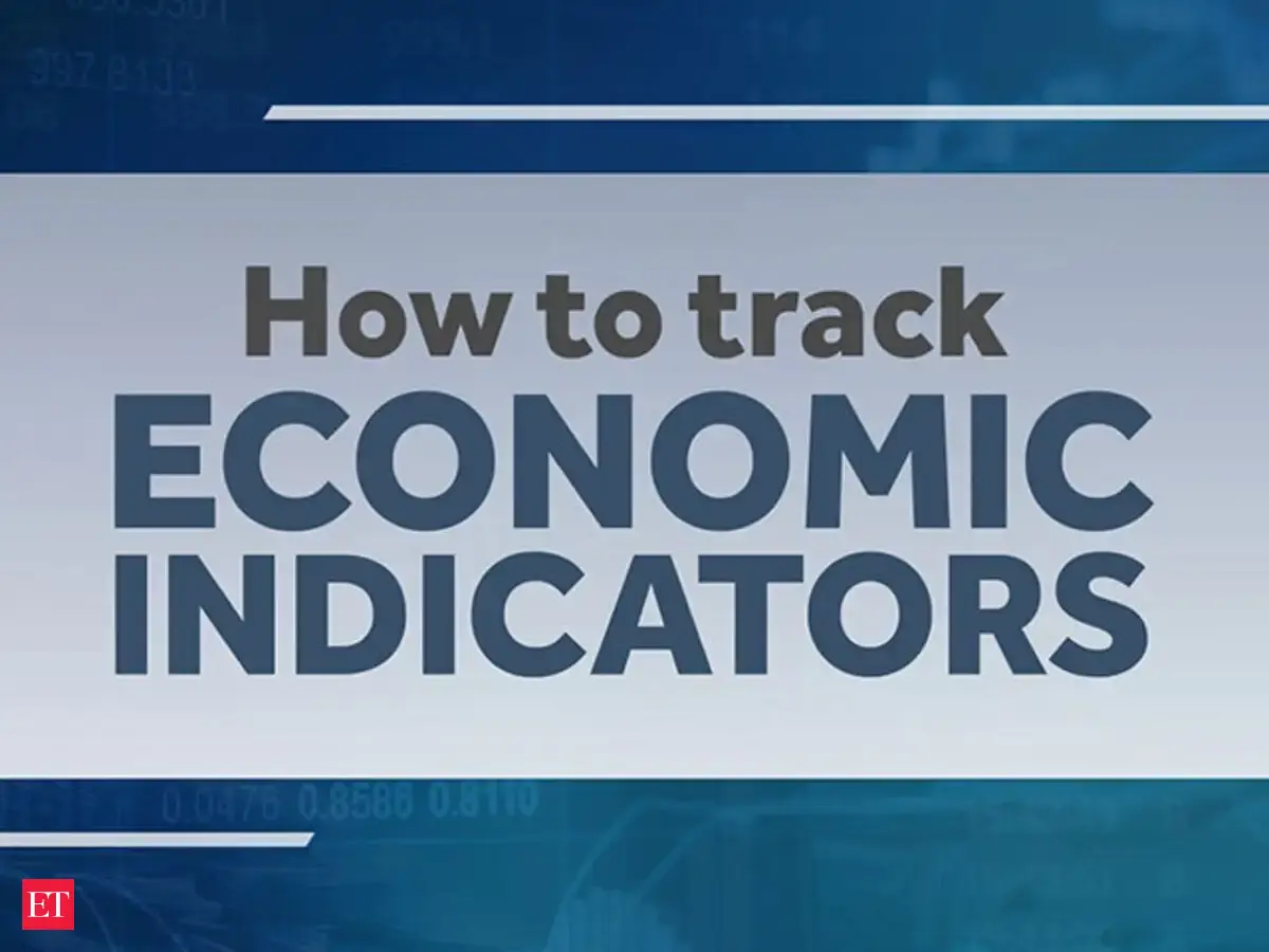 how to track economic indicators: ET Explains: How to track economic ...