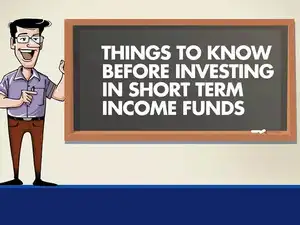 short-term: Things to know before investing in short term income funds ...