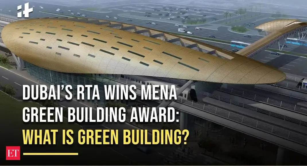 Dubai’s RTA Wins MENA Green Building Award: What Is Green Building ...
