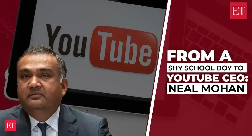 From a shy school boy to Youtube CEO: Story of Neal Mohan, an Indian American - The Economic ...