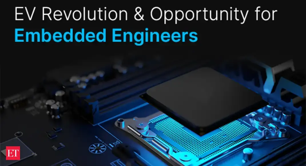The Future is Electric - Opportunities for Embedded Engineers - The Economic Times