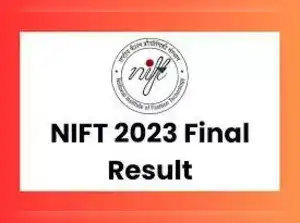 NIFT 2023 Result: NIFT Final Result 2023 to be out soon. Check how to download - The Economic Times