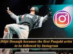 Diljit Dosanjh Instagram: Diljit Dosanjh gets followed by Instagram ...